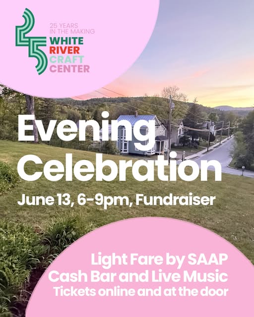An Evening Celebration at White River Craft Center! | Royalton ...